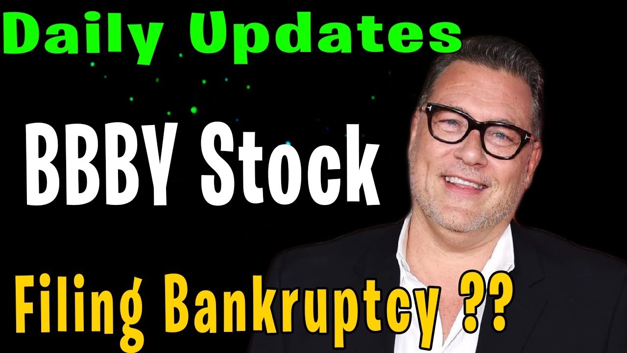 BBBY Stock, What will happen to the stock price if Bankruptcy is filed ...