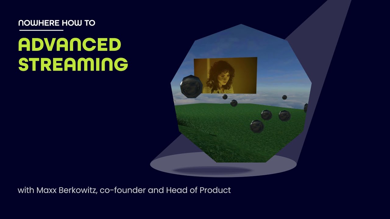 How to Advanced Stream in NOWHERE - YouTube