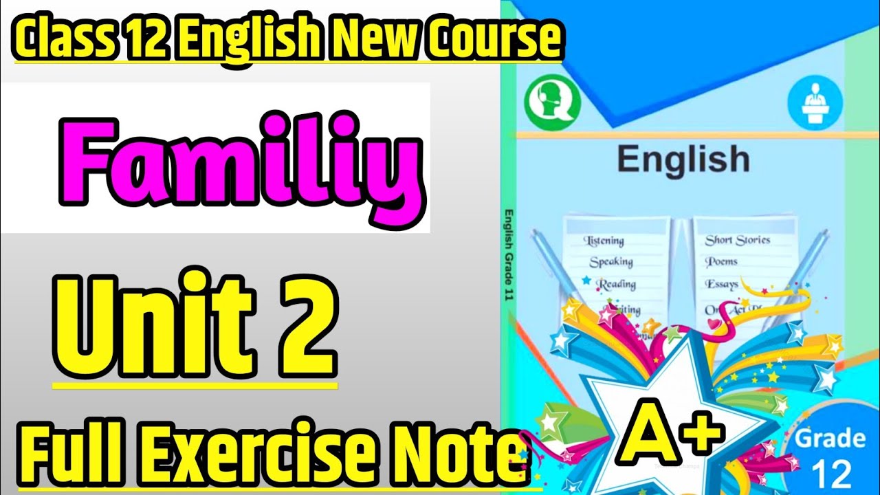 Familiy Unit 2 class 12 English Full exercise Note With Grammar - YouTube