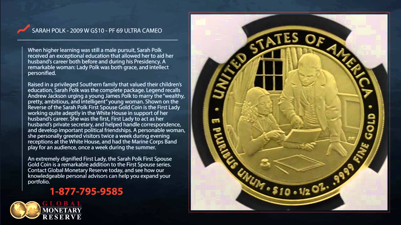 2009 Sarah Polk First Spouse Gold Coin NGC PF69 - YouTube