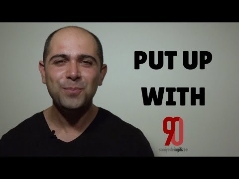 90 Saniyede Put Up With
