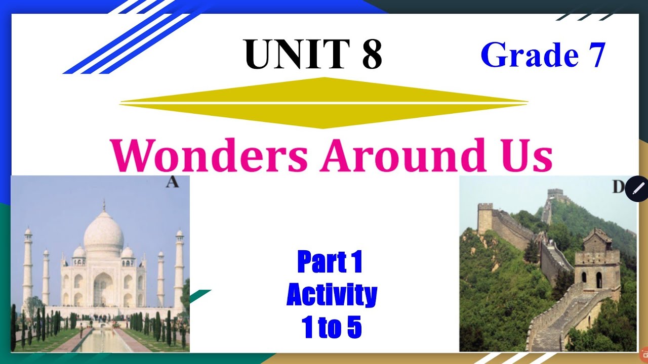 Grade 7 (Part 1 of Unit 8) Wonders Around Us 🌍 - YouTube
