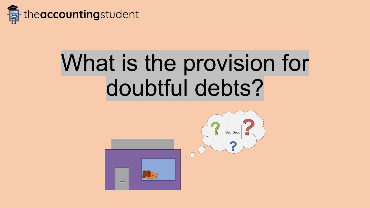What is the provision for doubtful debts? (Why it is important) - YouTube