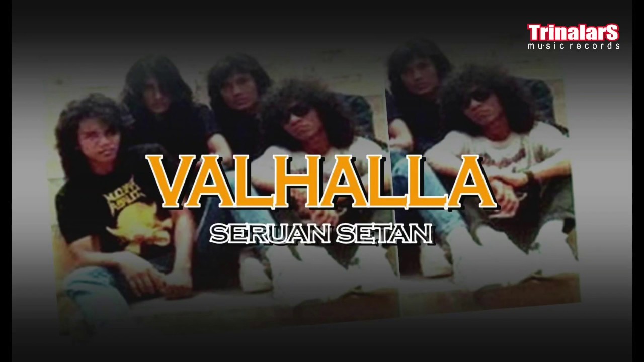 VALHALLA 'seruan setan' (1991 version) - YouTube