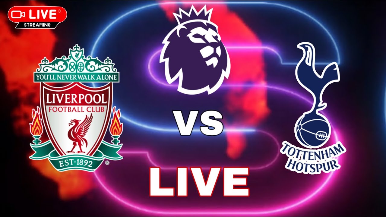 Live Liverpool Vs Tottenham Premier League 23 24 Video Game