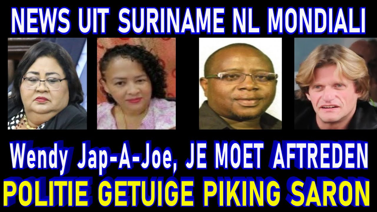 Suriname Nieuws Vandaag Mondiaal Jap A JOE Moet aftreden Ravenberg ...