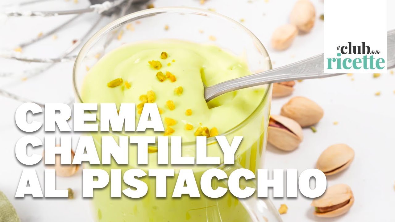 Crema Chantilly al Pistacchio - YouTube