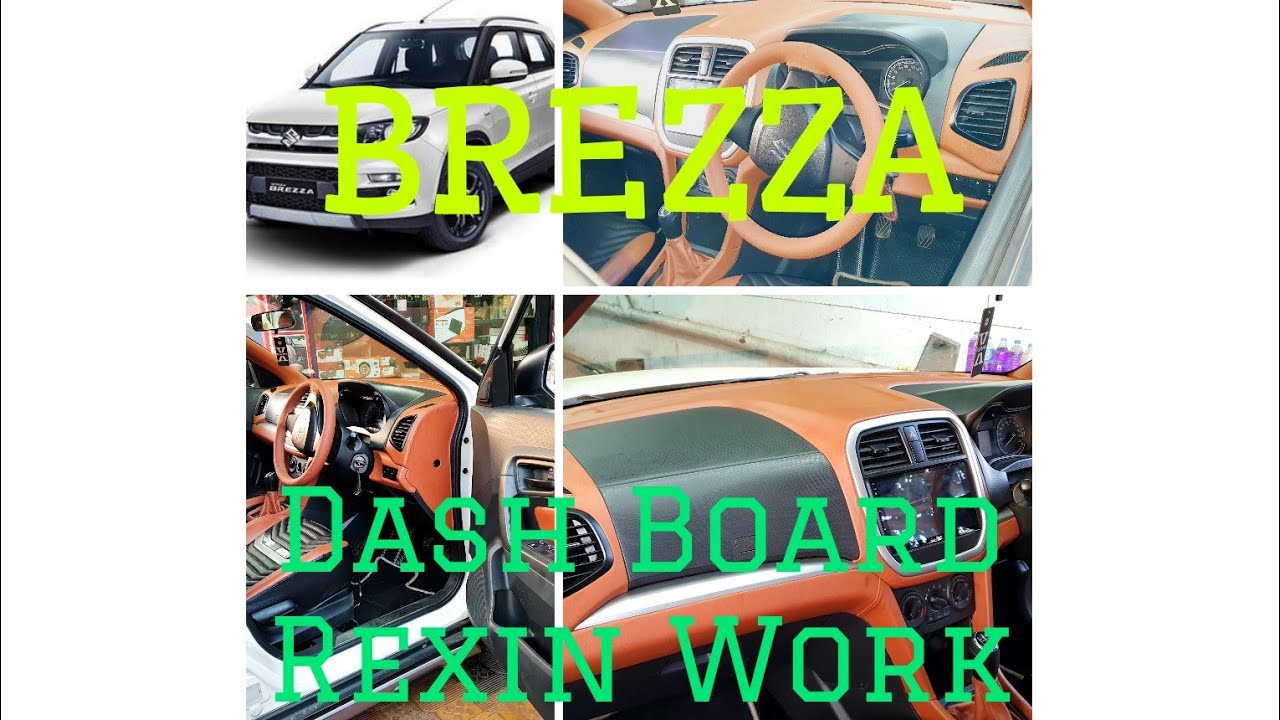 🌟BREZZA ️DASH BOARD 🥳 REXIN WORK 🎉DOOR PAD ️PILLORS WORK - YouTube