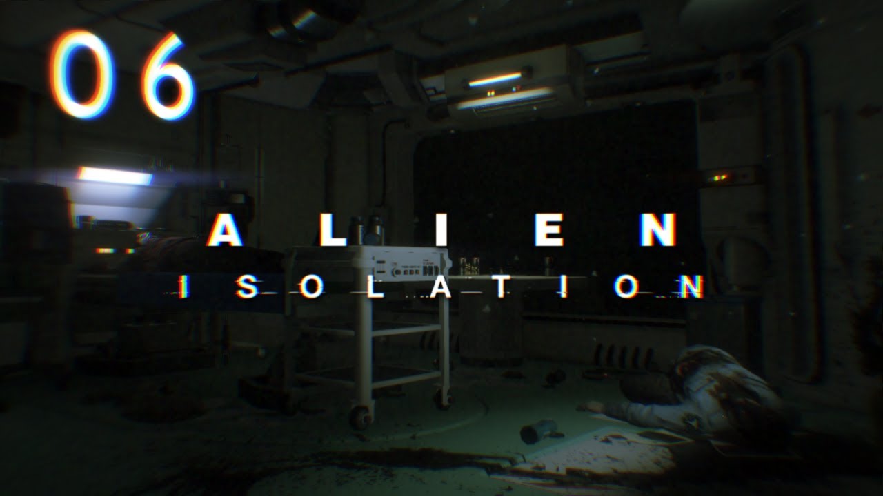 Alien Isolation - Blind Let's Play - Episode 06: Doing the Rounds - YouTube