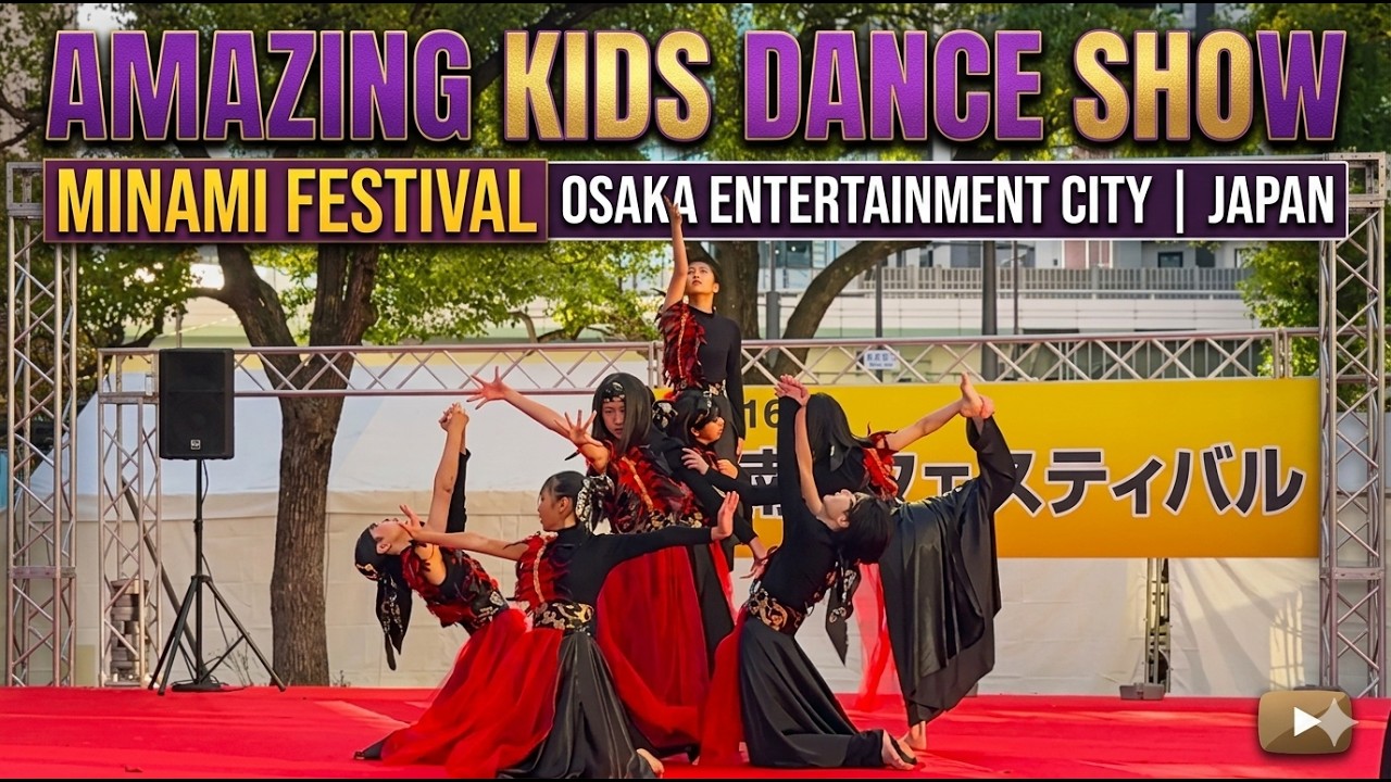 Amazing Kids Dance Show | Minami Festival Osaka Entertainment City ...
