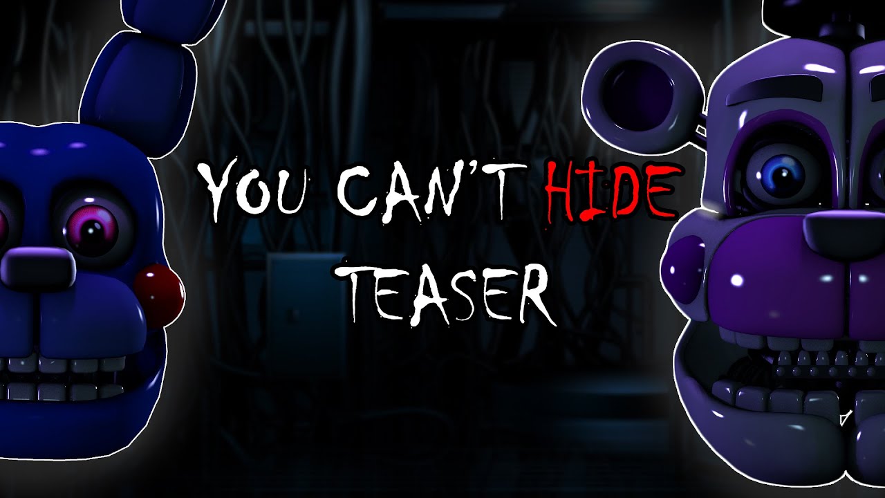 [FNAF/SFM] YOU CAN'T HIDE TEASER | Song By @CK9C (CANCELLED) - YouTube
