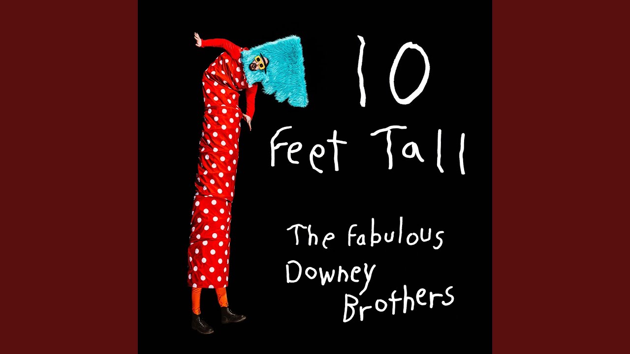 10 Feet Tall - YouTube