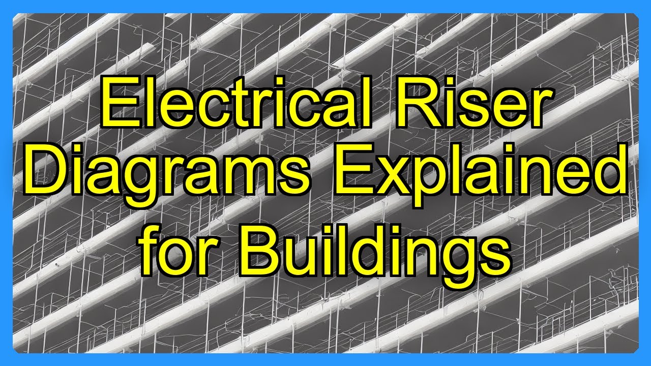 Electrical Riser Diagrams Explained for Buildings - YouTube