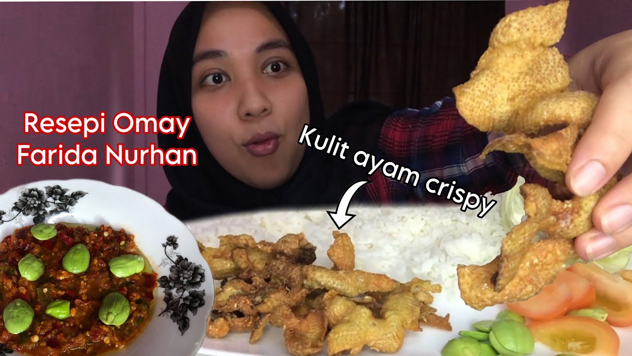 Mukbang resepi Omay Farida Nurhan | Sambal Rojo,Kulit Ayam Crispy dan ...