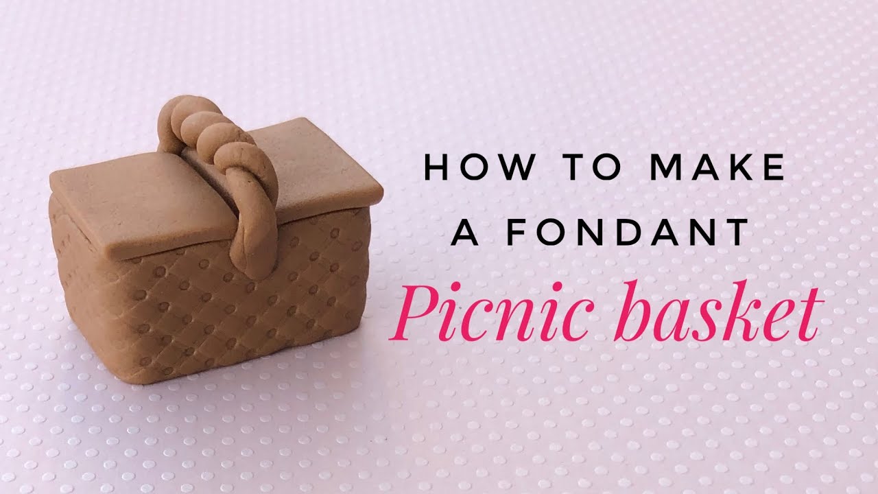 How to make a fondant PICNIC basket - YouTube