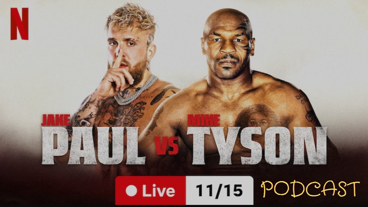 Jake Paul vs Mike Tyson | Netflix Boxing Match | Podcast - YouTube