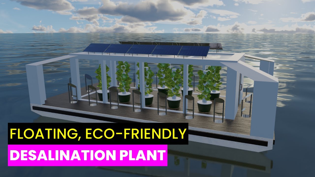 Floating Solar-Powered Desalination Plant | Future Technology & Science ...