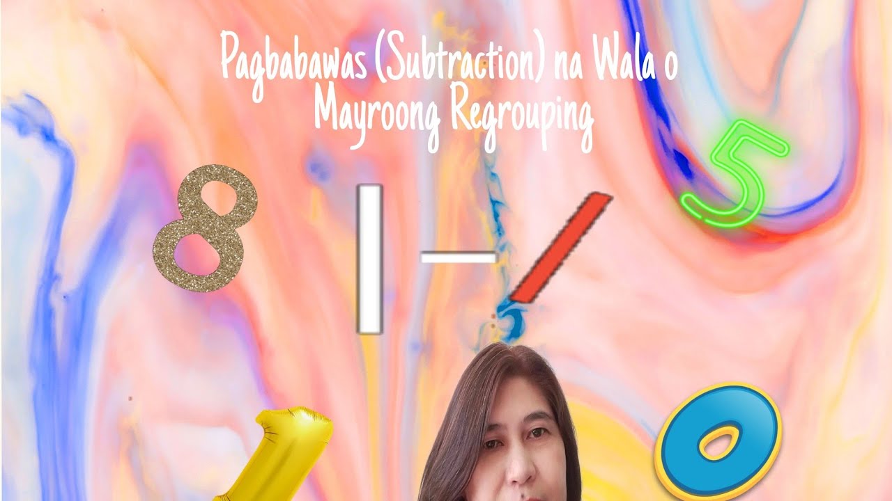 Pagbabawas (subtraction) na Wala o Mayroong Regrouping - YouTube