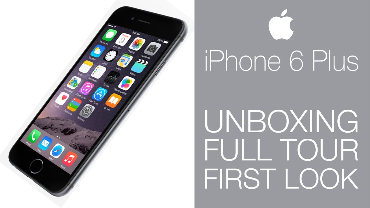 iPhone 6 Plus Unboxing, Full Tour, First Look - YouTube