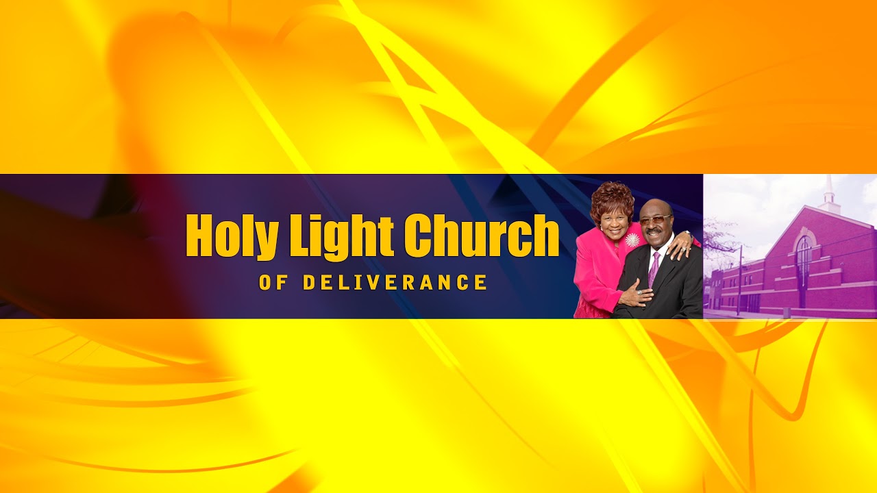 Holy Light Church of Deliverance Live - YouTube
