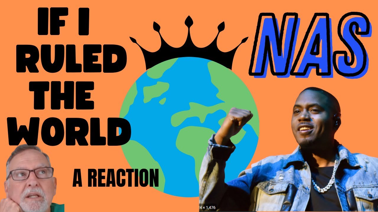 NAS - If I Ruled the World (Imagine That) ft Lauryn Hill - A Reaction ...