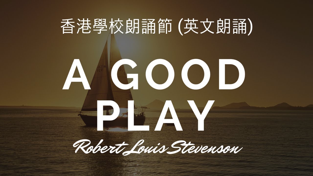 A Good Play by Robert Louis Stevenson - YouTube