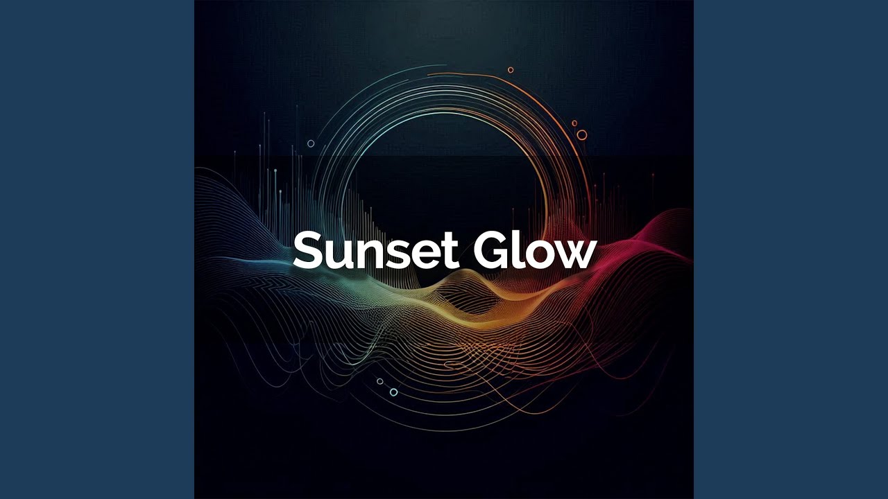 Sunset Glow - YouTube