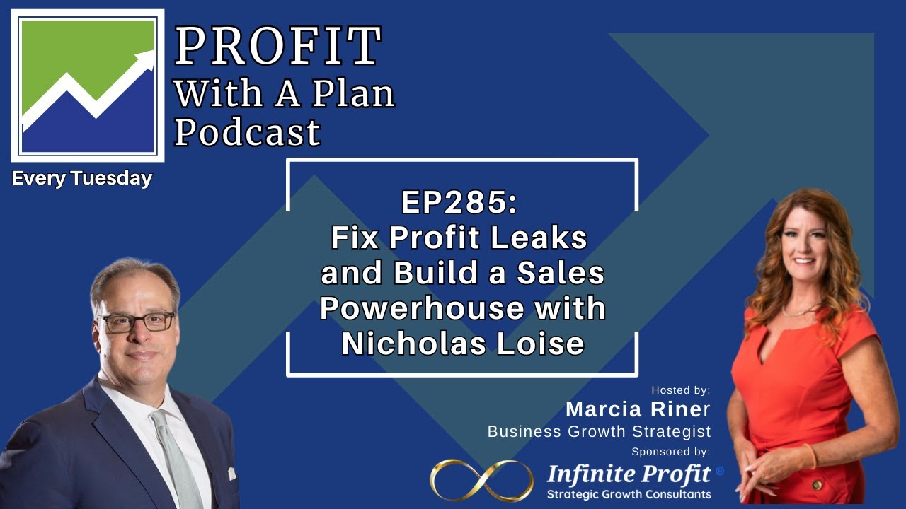 EP285 Fix Profit Leaks and Build a Sales Powerhouse with Nicholas Loise ...