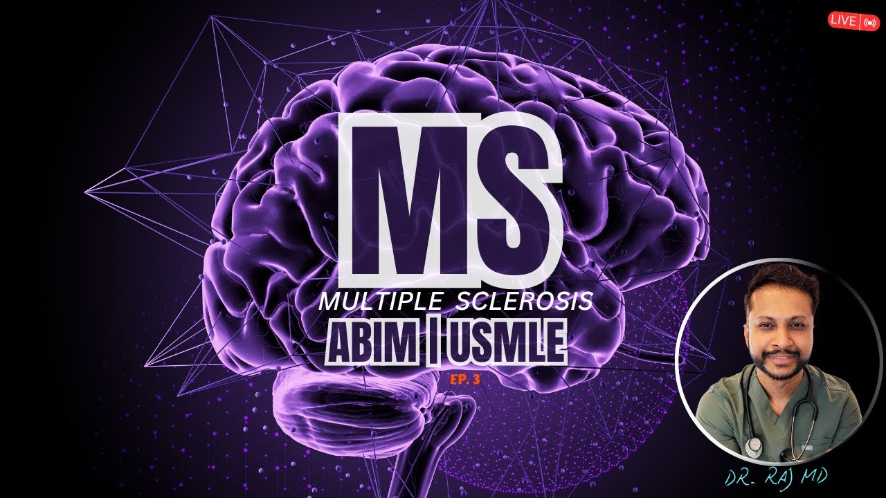 Multiple Sclerosis | Neurology | USMLE & ABIM | Ep. 3 - YouTube
