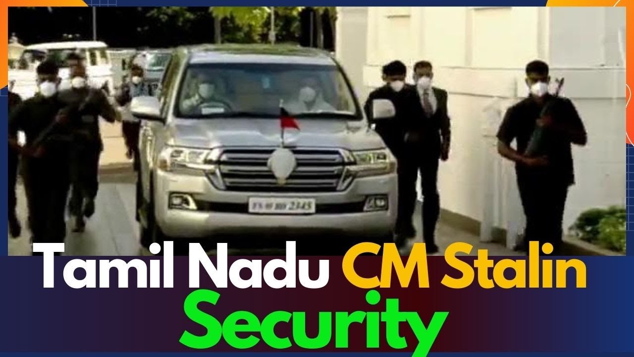 Tamil Nadu CM MK Stalin Security || DMK Chief Stalin Convoy and NSG ...