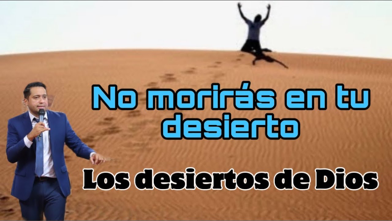 Evangelista Rony Tobar,LOS DESIERTOS DE DIOS - YouTube