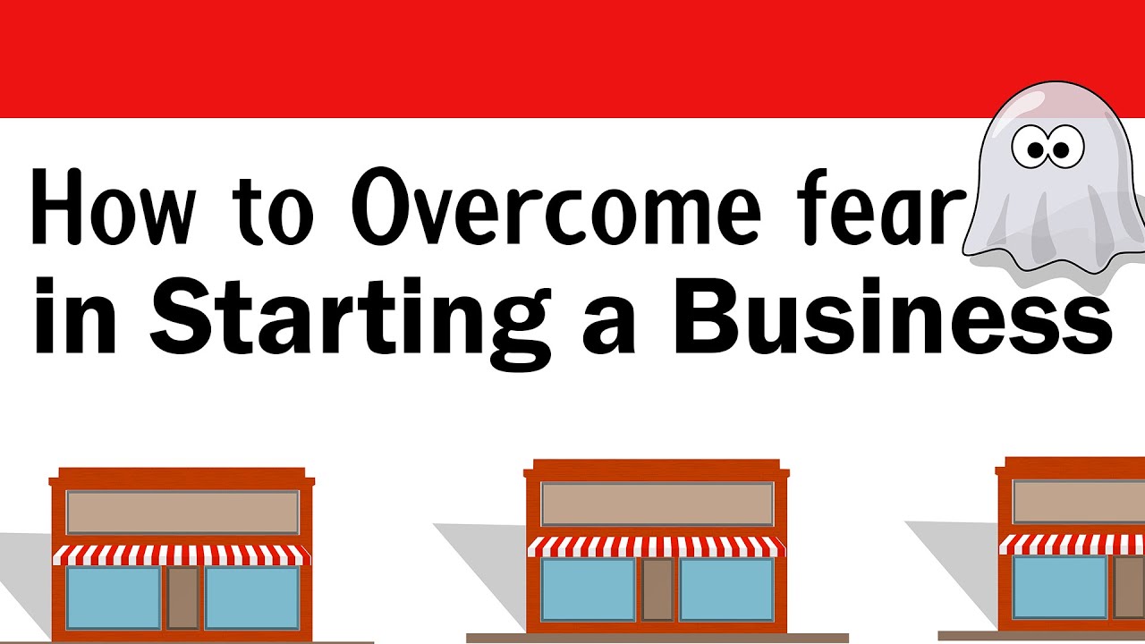 How to Overcome Fear in Starting a Business? - YouTube