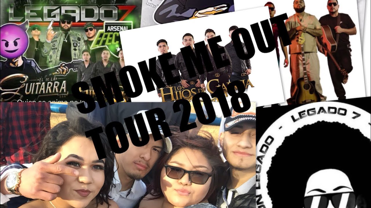 Legado 7 Smoke me out tour 2018 (Rancho 57) 😈🍺🤟🏼 - YouTube