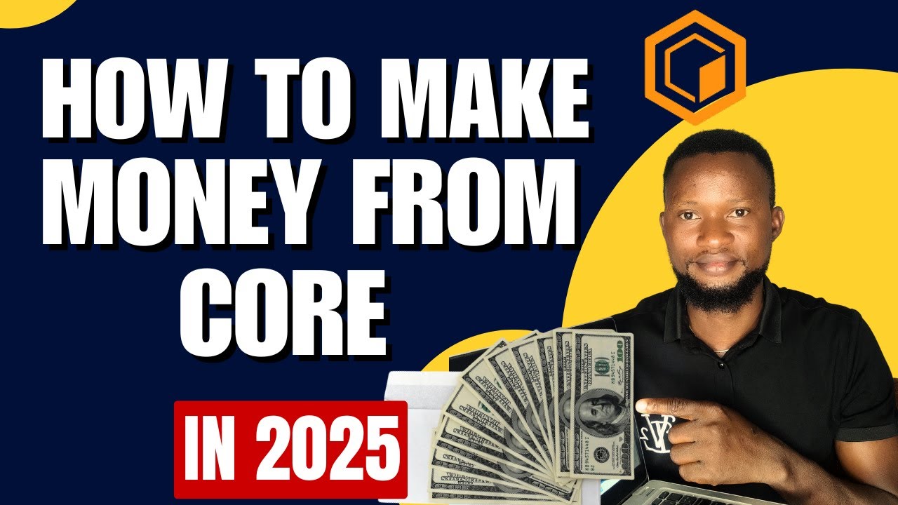 HOW TO MAKE MONEY FROM CORE - YouTube