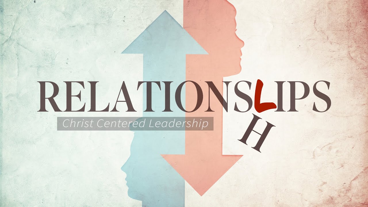"Relationslips: Christ Centered Leadership" - Caleb Kunze - YouTube