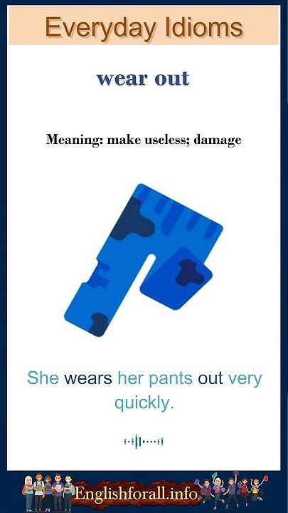 Wear out meaning | wear out sentences | Common English Idioms #shorts ...