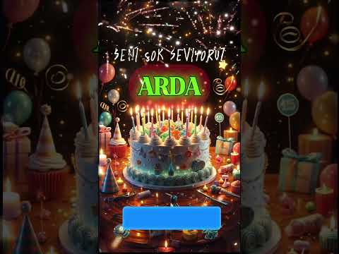 İyi Ki Doğdun ARDA🌟 Mutlu Yıllar ARDA - Bugün Kimin Doğum Günü