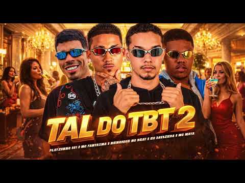 TAL DO TBT 2 BREGA FUNK 2026 - MC FANTAXMA, HENRIQUE NO BEAT, EO DAVIZEIRA, PLAYZINHO 081, MAYAH