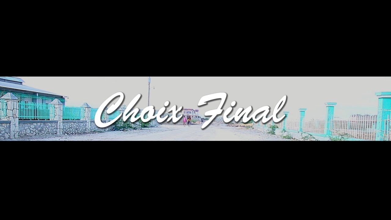 Choix Final Séquence 01 - YouTube