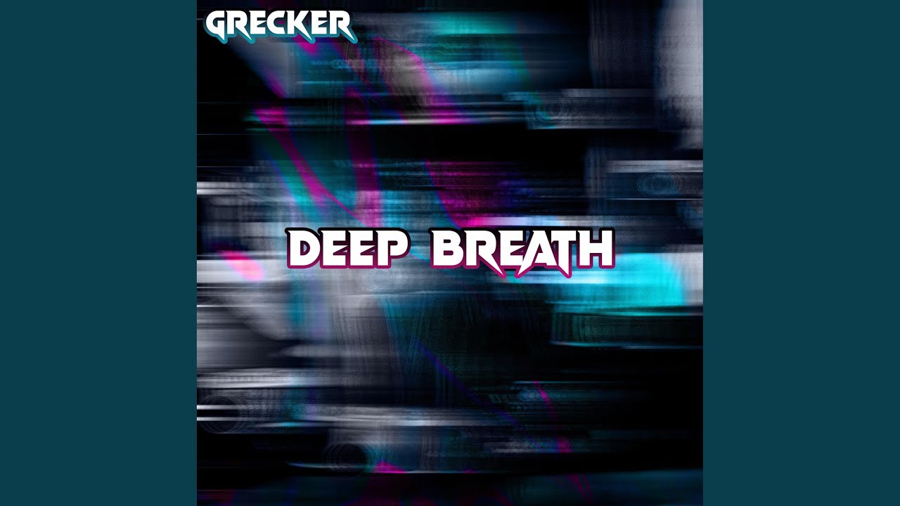 Deep Breath - YouTube
