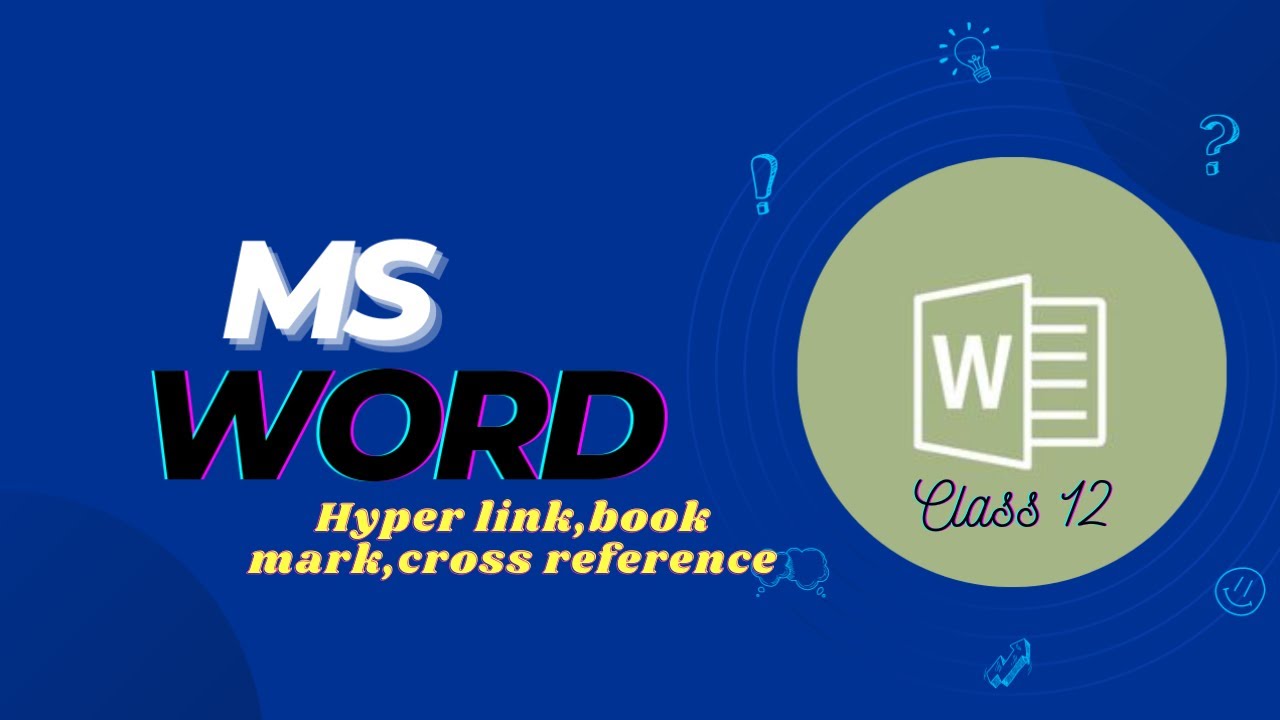 Class 12 Insert Tab Hyperlink, Book mark, Cross reference - YouTube