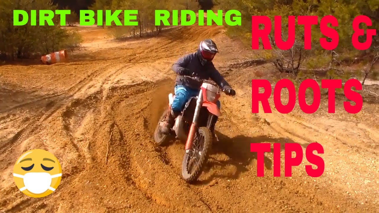 Dirt Bike Ruts & Roots Tips - YouTube