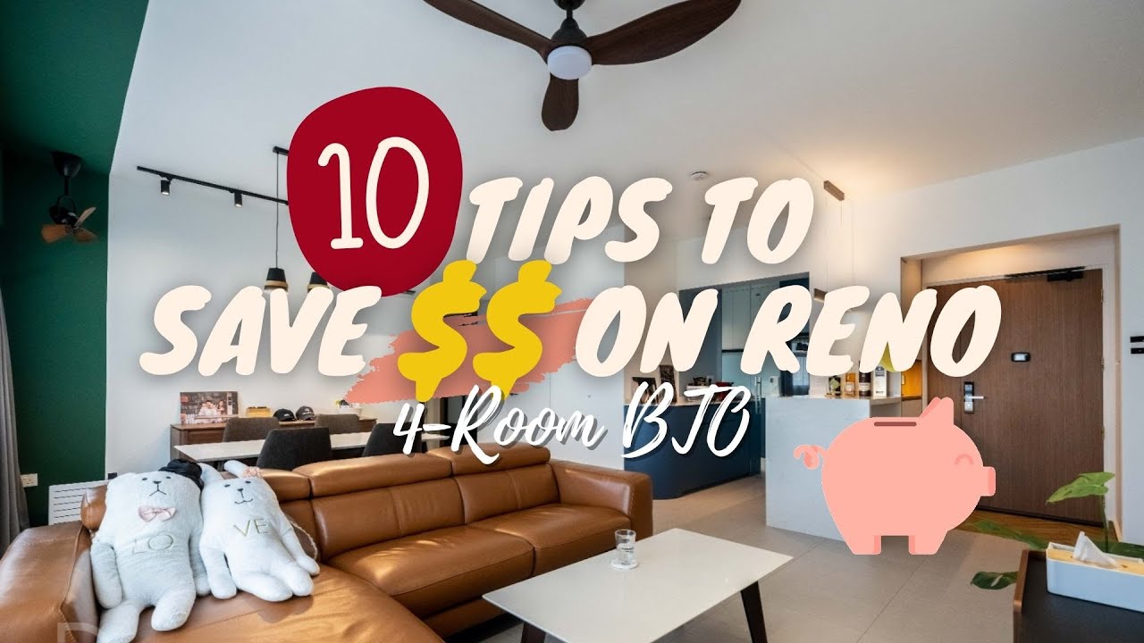 10 Tips to Save Money on Reno 🏠 Ep 22 | House Tour | Singapore HDB 4 ...