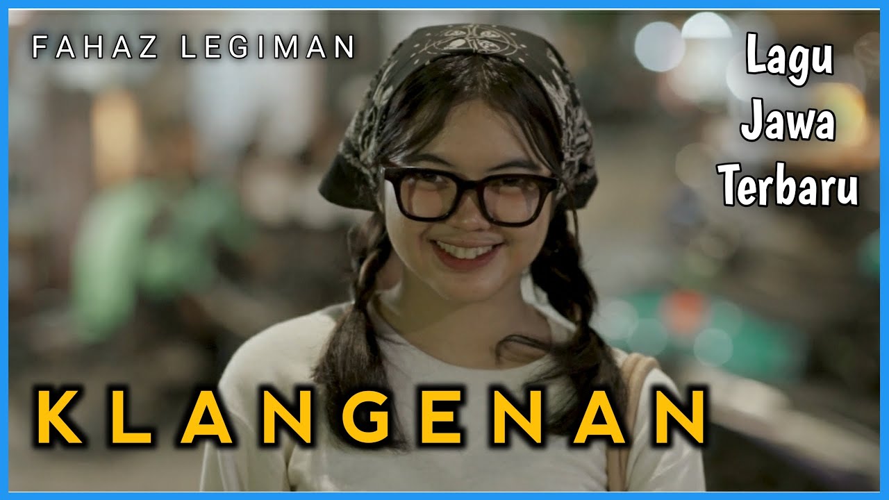 KLANGENAN - Fahaz Legiman (Official Music Video) - YouTube