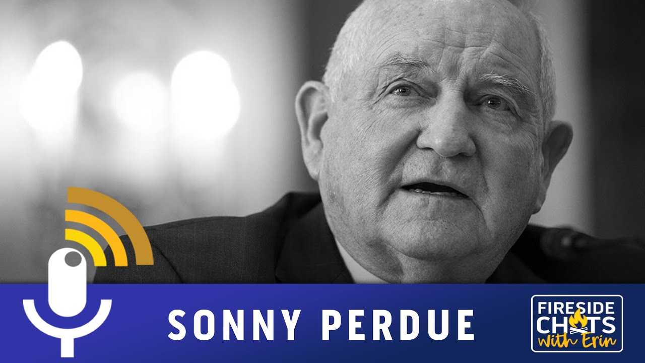 Fireside Chats with Erin | Sonny Perdue - YouTube