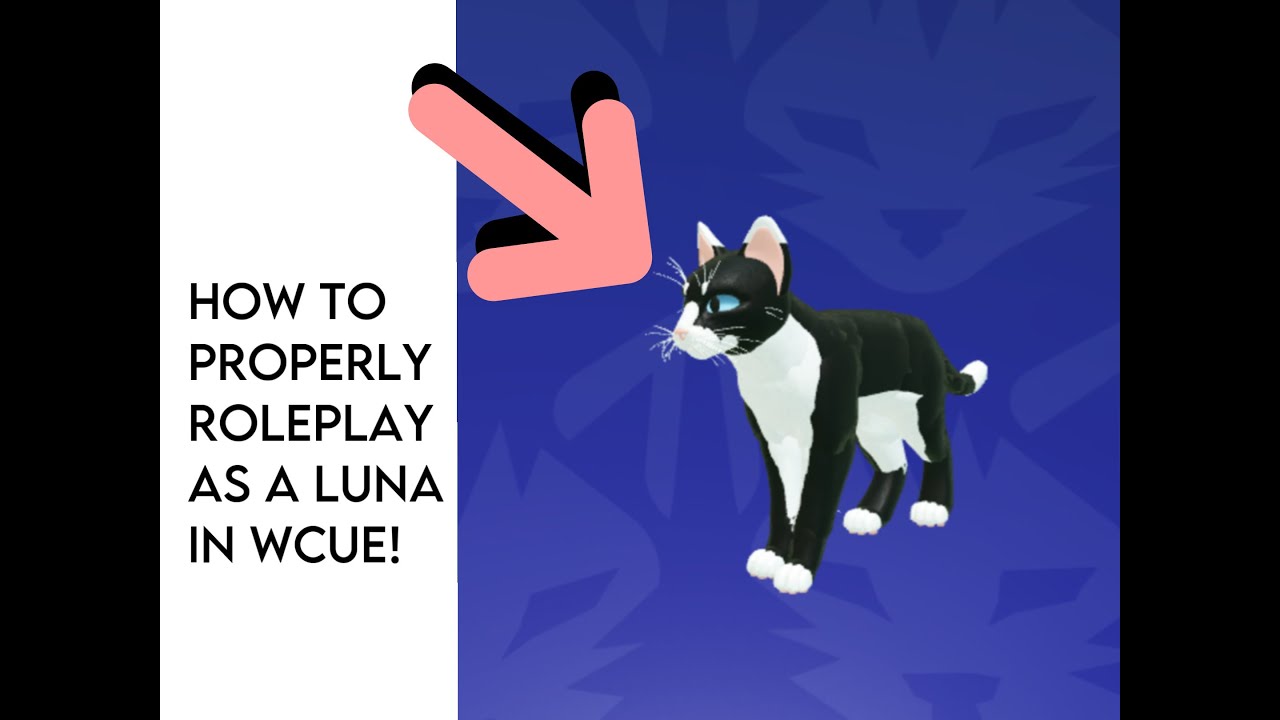 How to Properly Roleplay as a Luna in WCUE! - YouTube