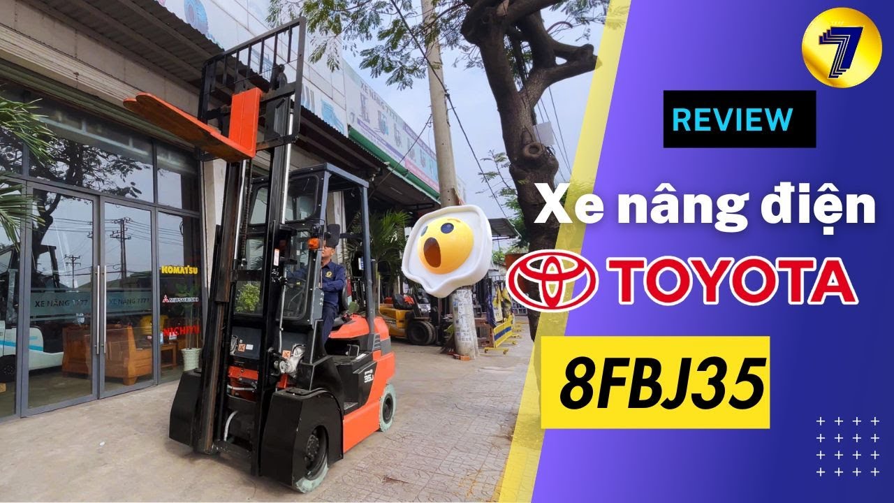[REVIEW] XE NÂNG ĐIỆN NGỒI TOYOTA 3.5 TẤN 8FBJ35 CÓ GÌ HOT?? - YouTube