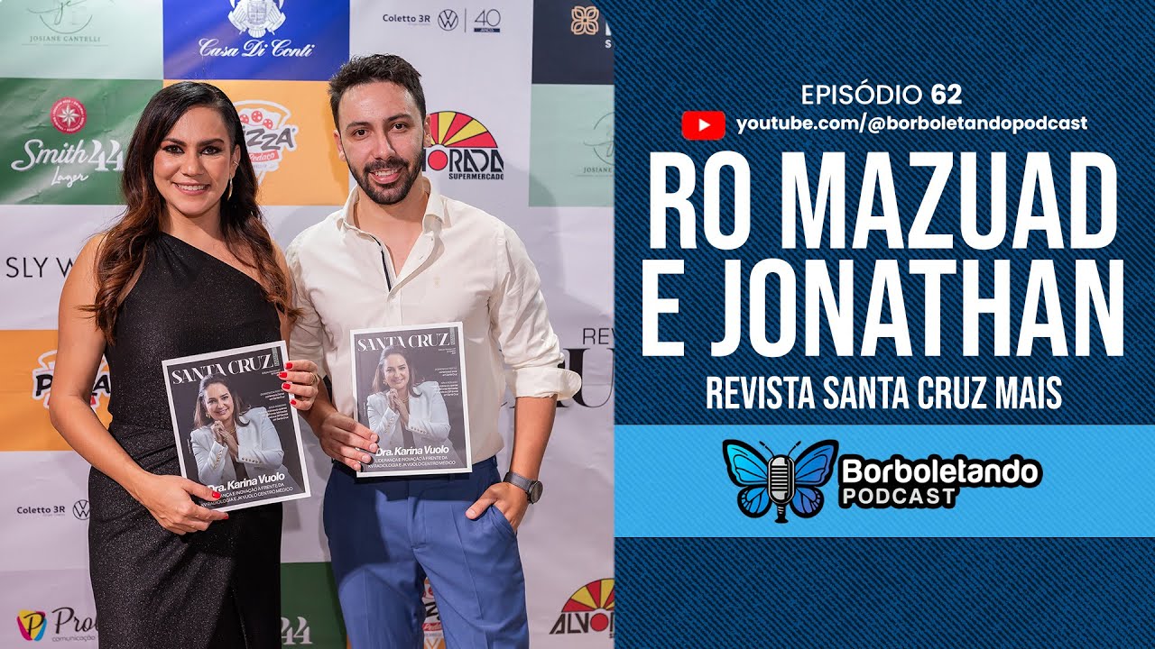 RO MAZUAD E JONATHAN ROBERTO | REVISTA SANTA CRUZ MAIS | Bate-papo com Ester Samara #62 - YouTube