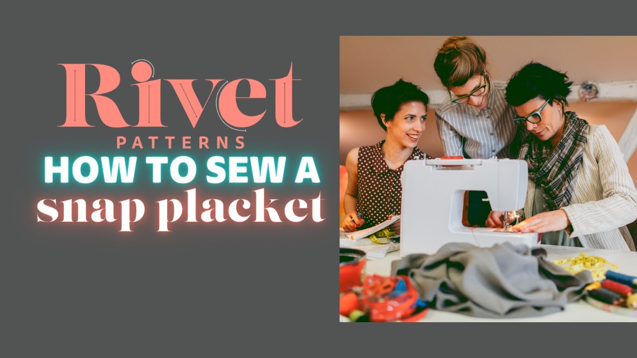 How to Sew a Snap Placket - YouTube