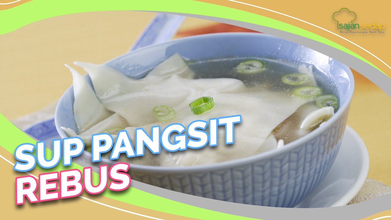 Resep Sup Pangsit Rebus, Enak Banget Pangsitnya - YouTube